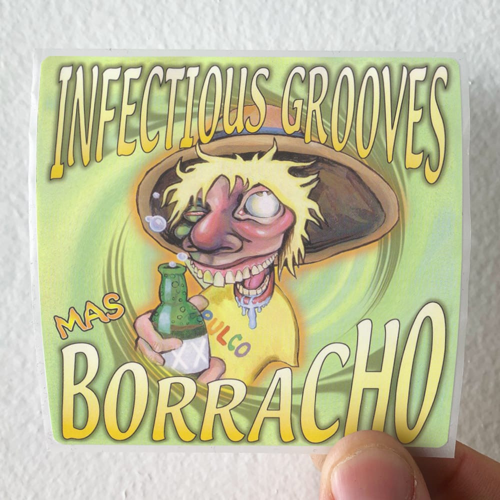 Infectious Grooves Mas Borracho Album Cover Sticker