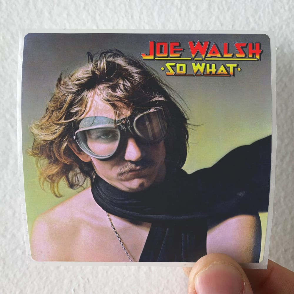 Joe Walsh So What 1 Album Cover Sticker