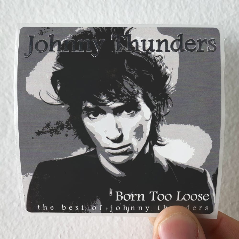 Johnny Thunders The Best Of Johnny Thunders Album Cover Sticker