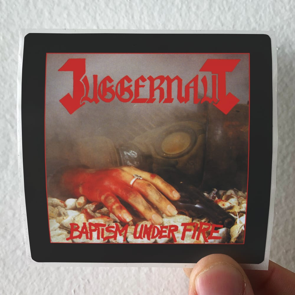 Juggernaut Baptism Under Fire Album Cover Sticker