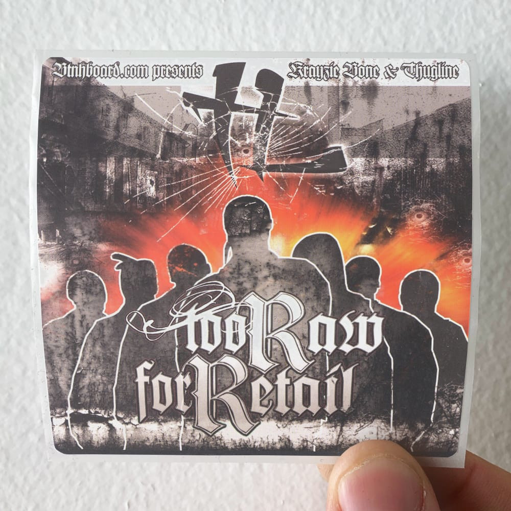 Krayzie Bone Too Raw For Retail Album Cover Sticker