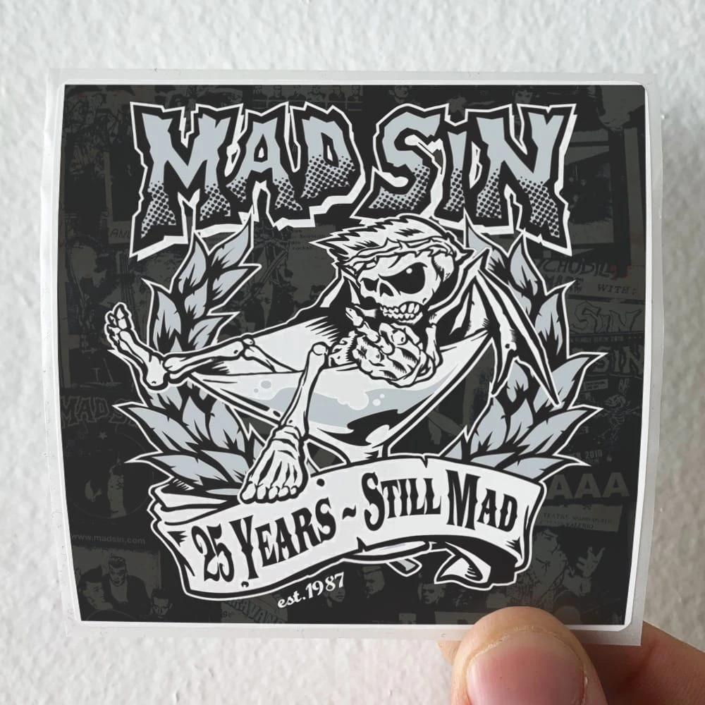 Mad Sin 25 Years Still Mad Album Cover Sticker