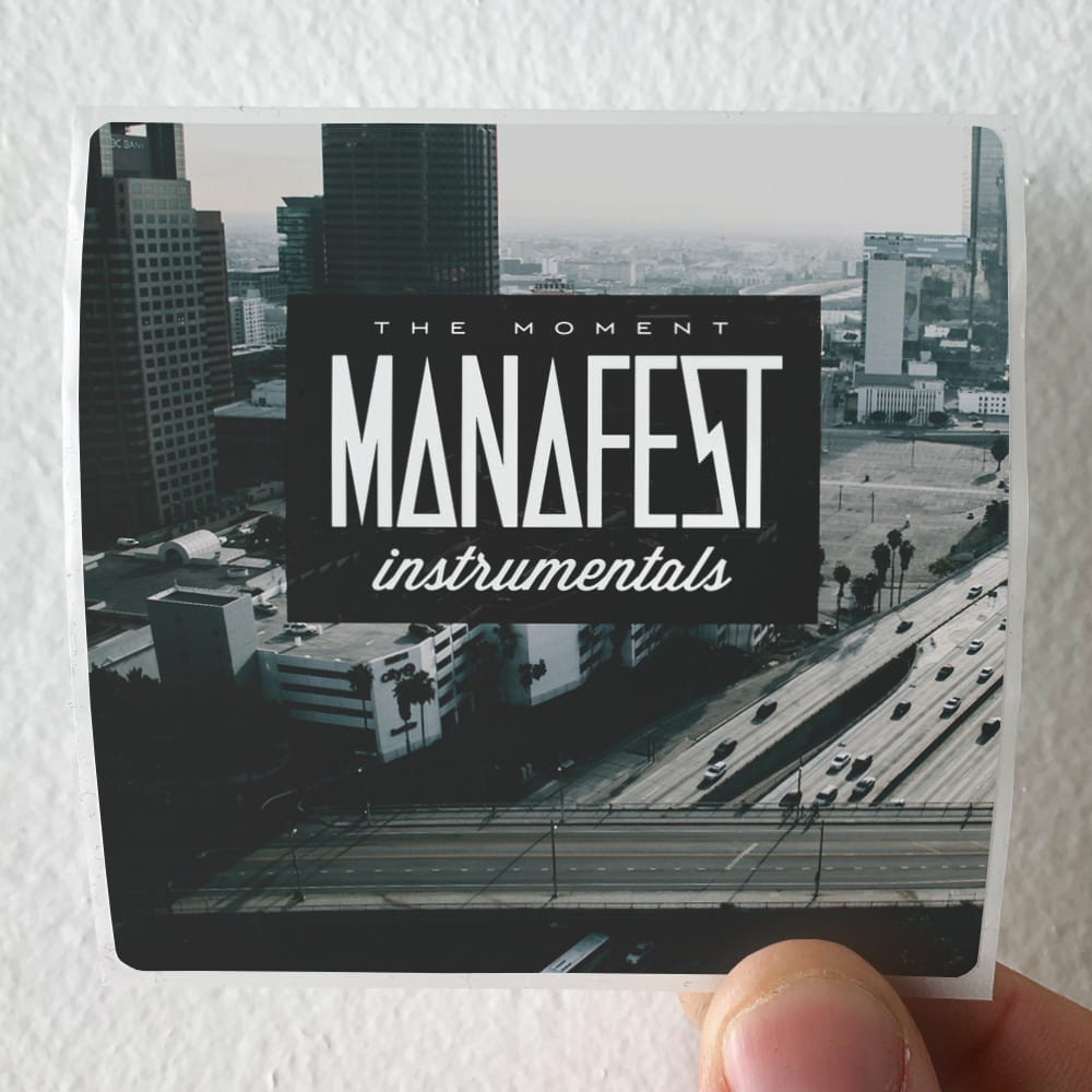Manafest The Moment