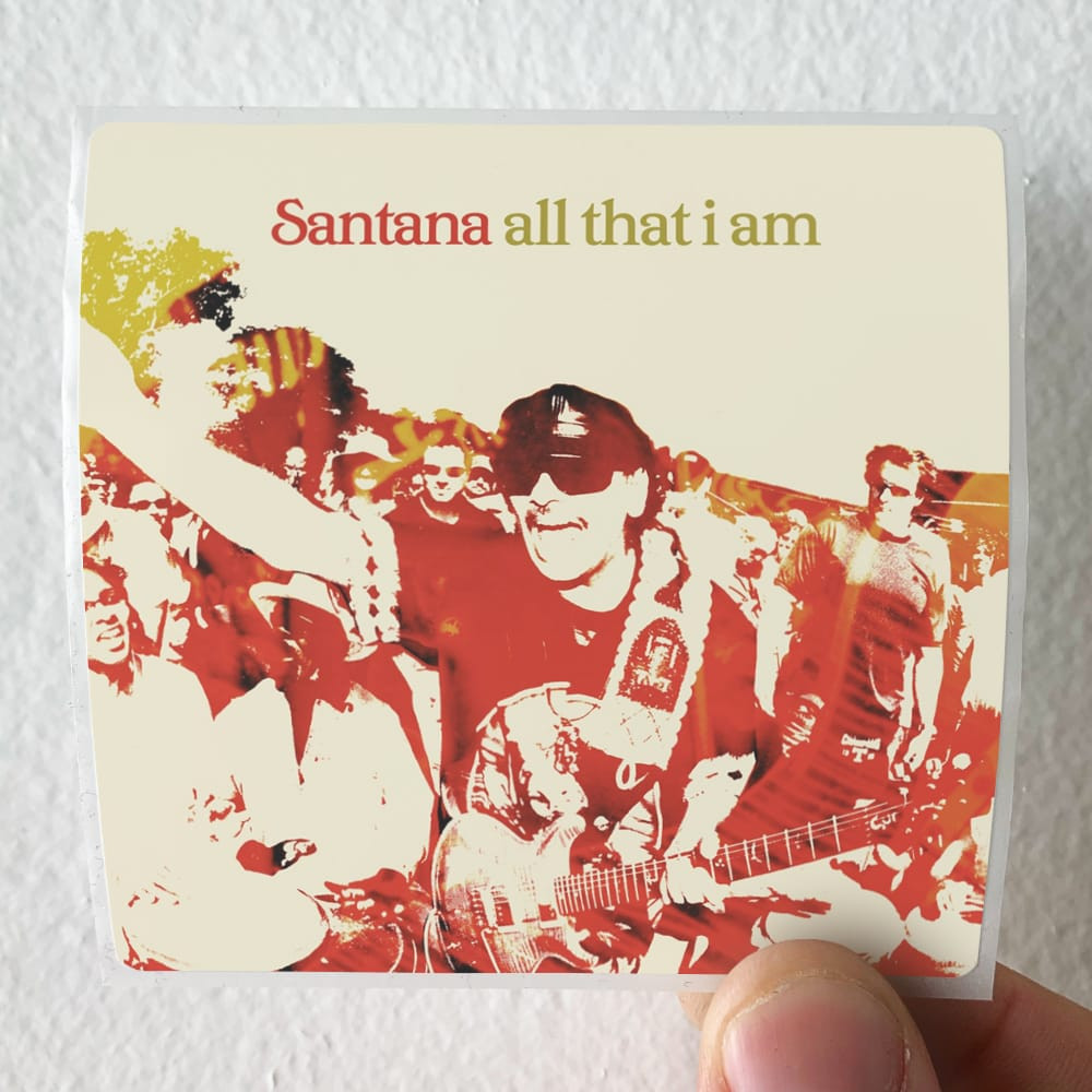 All That I Am Santana