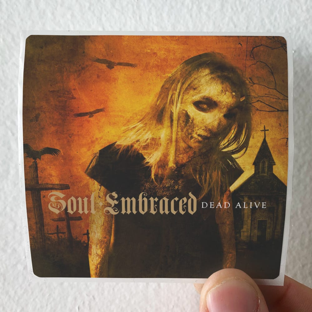Soul Embraced Dead Alive Album Cover Sticker