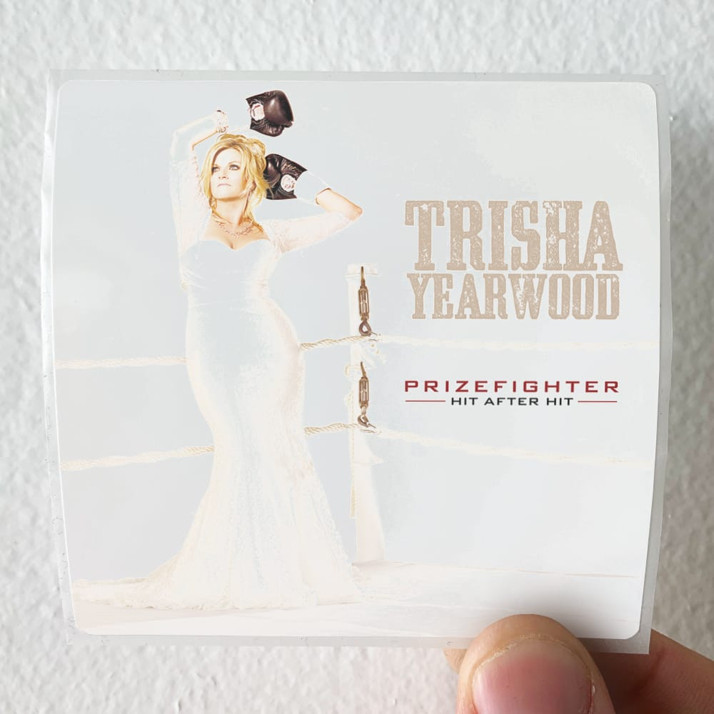Trisha Yearwood Prizefighter Hit After Hit Album Cover Sticker