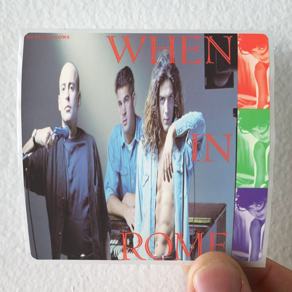 When in Rome Heaven Knows Album Cover Sticker