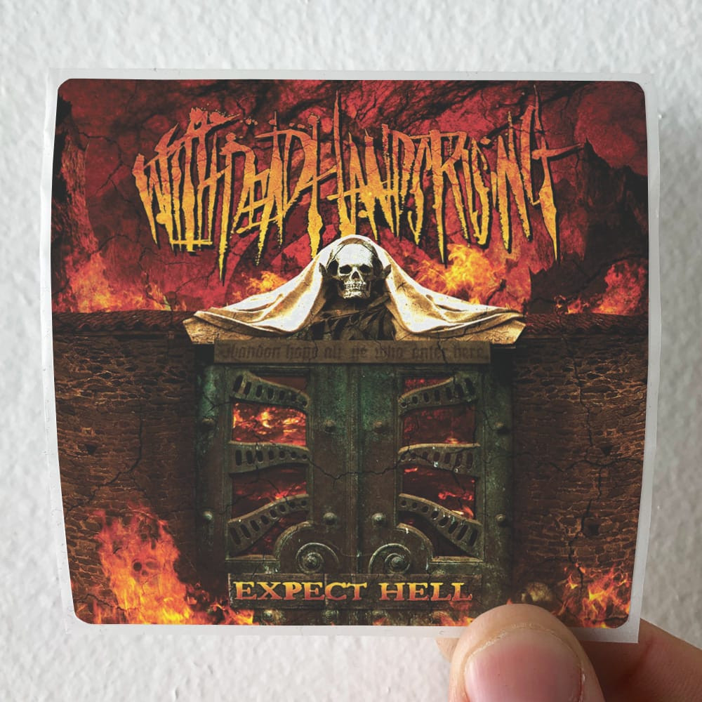 With Dead Hands Rising Expect Hell Album Cover Sticker