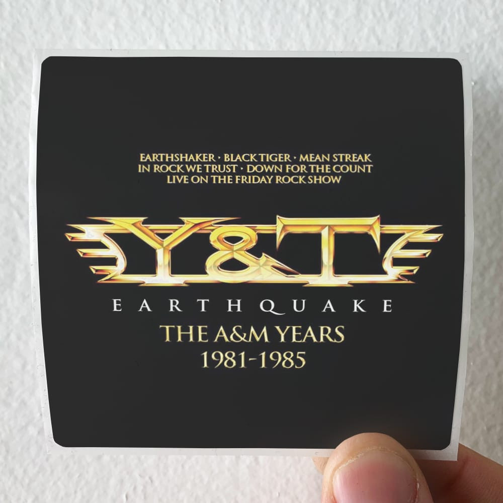 Y and T Earthquake The Am Years 1981 1985 Album Cover Sticker