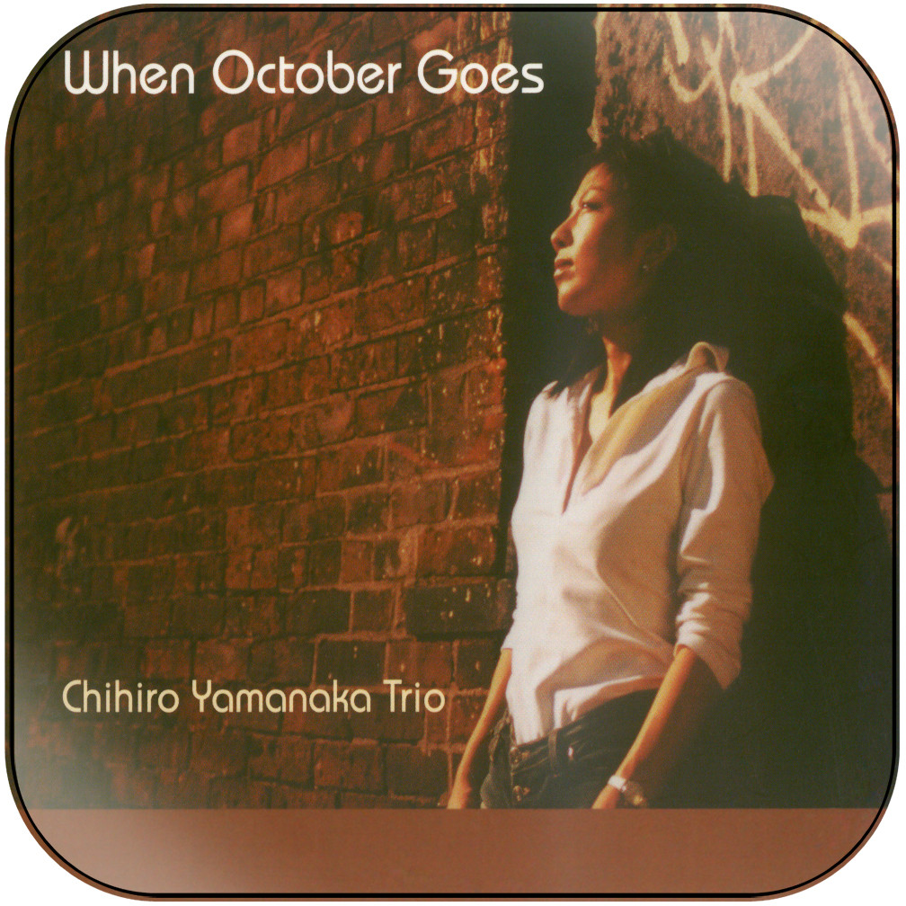 Chihiro Yamanaka Trio When October Goes Album Cover Sticker Album Cover ...