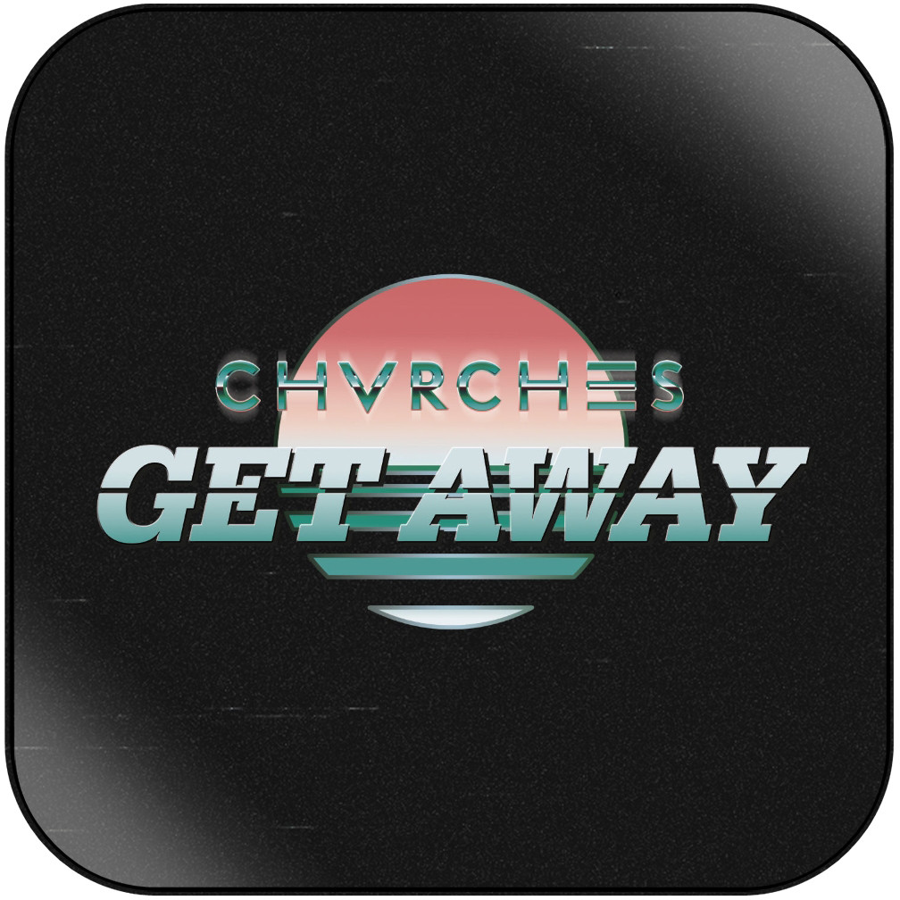 CHVRCHES Get Away Album Cover Sticker Album Cover Sticker