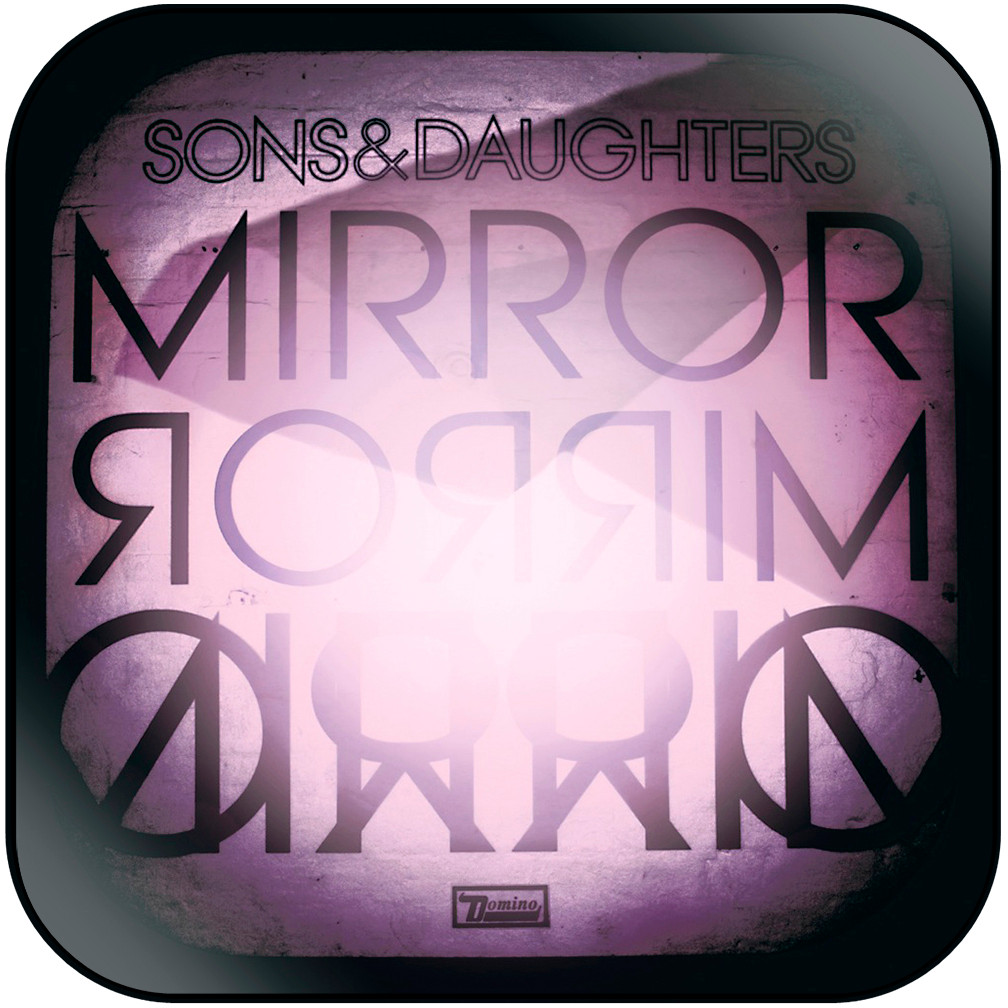 Sons and Daughters Mirror Mirror Album Cover Sticker