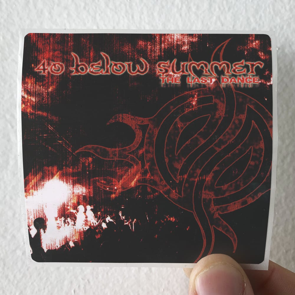 40 Below Summer The Last Dance Album Cover Sticker