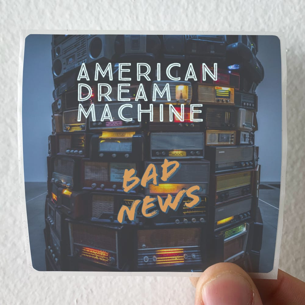 American Dream Machine Bad News Album Cover Sticker