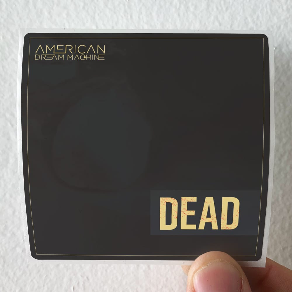 American Dream Machine Dead Album Cover Sticker