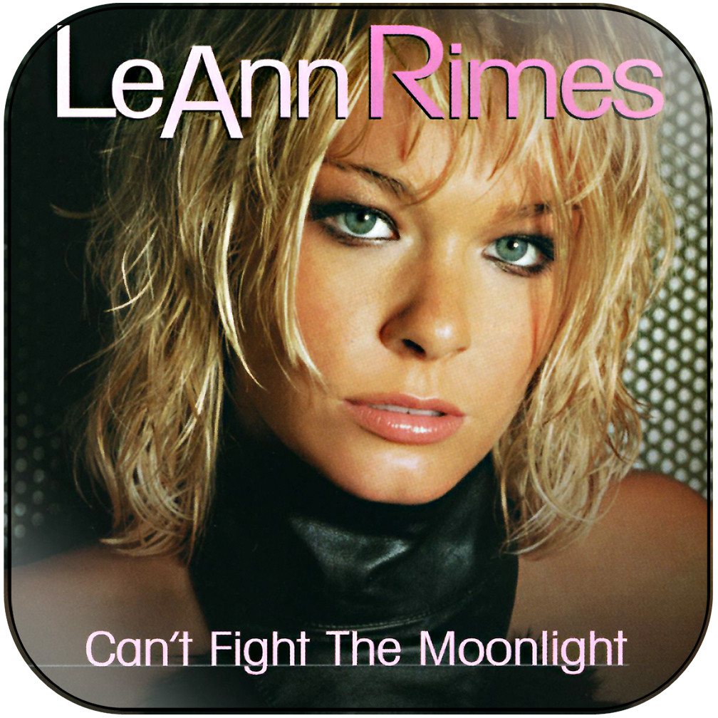 LeAnn Rimes cant fight the moonlight Album Cover Sticker Album Cover ...