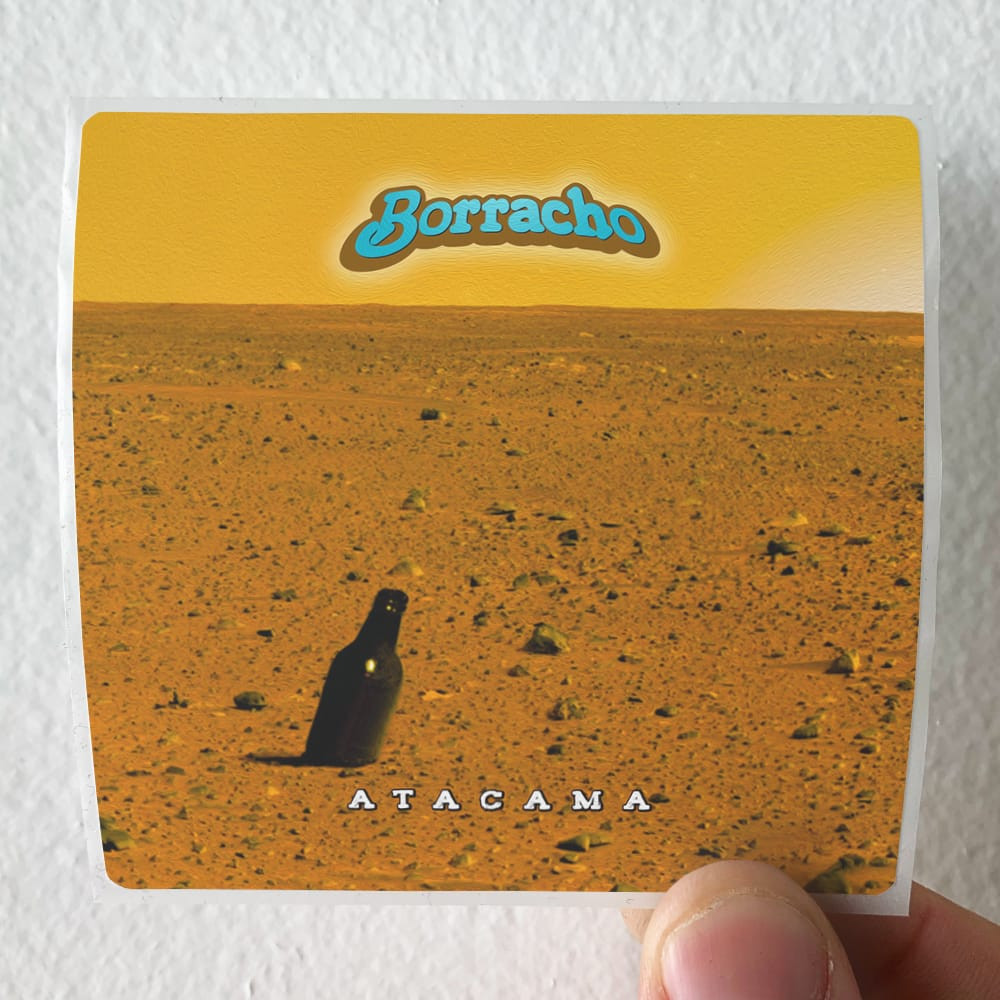 Borracho Atacama Album Cover Sticker