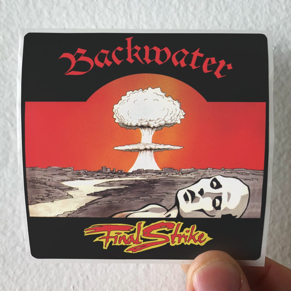 Backwater Final Strike Album Cover Sticker
