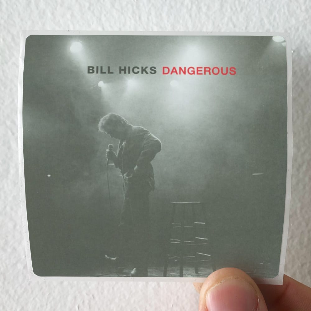 Bill Hicks Dangerous Album Cover Sticker