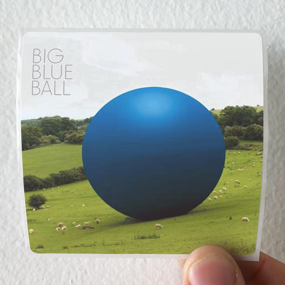 Big Blue Ball Big Blue Ball 1 Album Cover Sticker