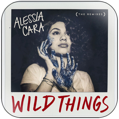 Alessia Cara Wild Things The Remixes Album Cover Sticker Album Cover ...