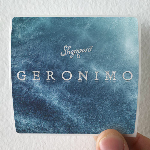 Sheppard Geronimo Album Cover Sticker