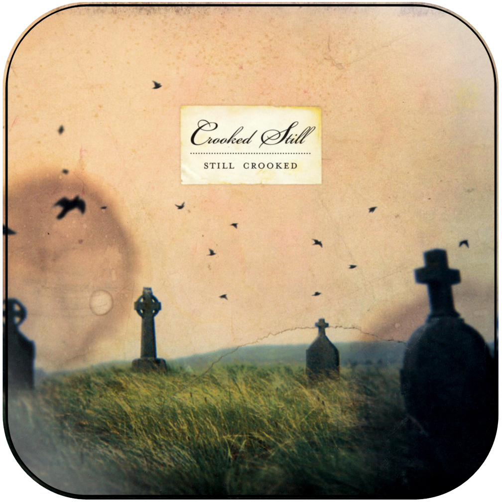 Crooked Still Still Crooked Album Cover Sticker Album Cover Sticker