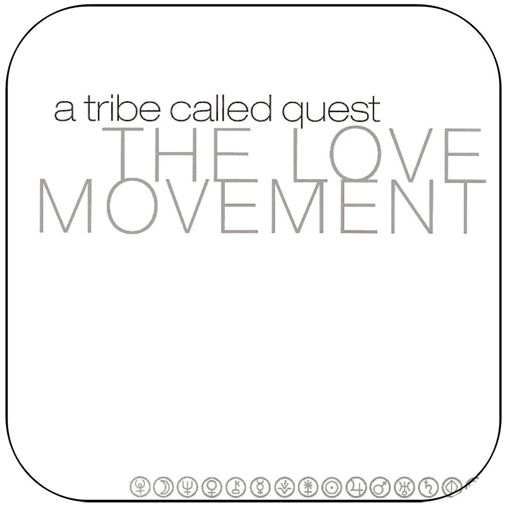 A Tribe Called Quest The Love Movement Album Cover Sticker