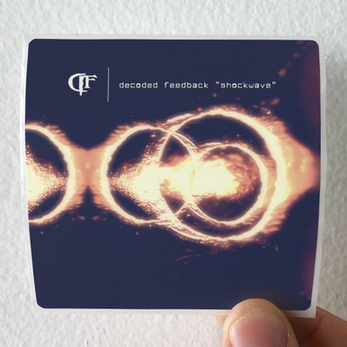Decoded Feedback Shockwave Album Cover Sticker