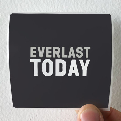 Everlast Today Album Cover Sticker
