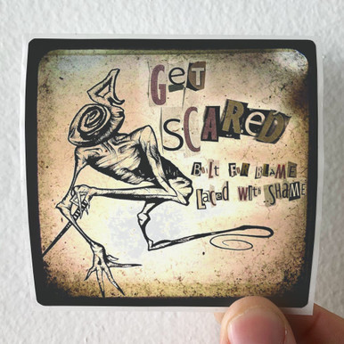 Get Scared Built For Blame Laced With Shame Album Cover Sticker