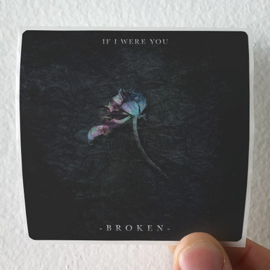 If I Were You Broken Album Cover Sticker