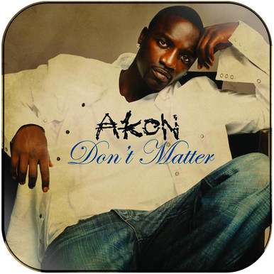 Akon Dont Matter Album Cover Sticker Album Cover Sticker