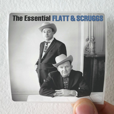 Lester Flatt and Earl Scruggs The Essential Flatt Scruggs Tis Sweet To ...