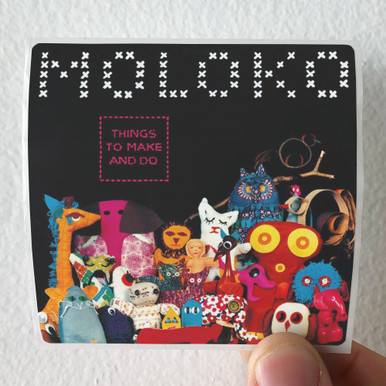 Moloko Things To Make And Do 1 Album Cover Sticker