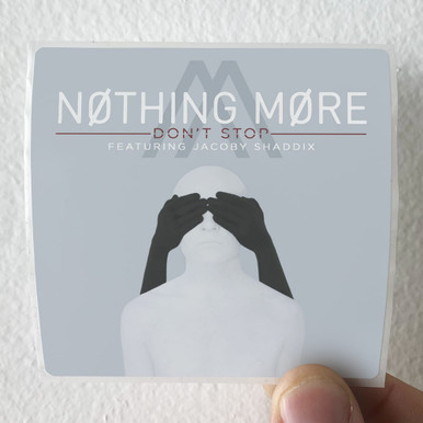 Nothing More Dont Stop Album Cover Sticker