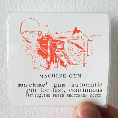 Peter Brotzmann Octet Machine Gun Album Cover Sticker