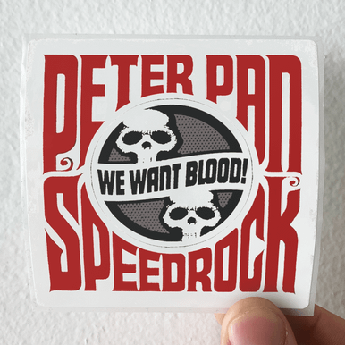 Peter Pan Speedrock We Want Blood Album Cover Sticker
