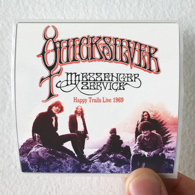Quicksilver Messenger Service Happy Trails Quicksilver Album Cover Sticker