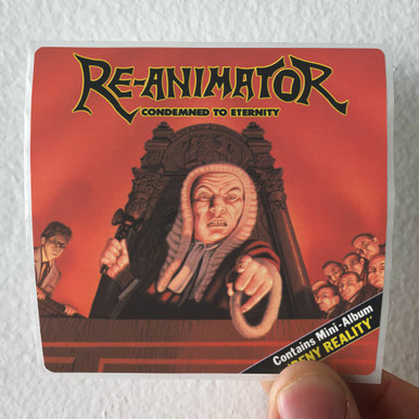 Re-Animator Condemned To Eternity Deny Reality Album Cover Sticker