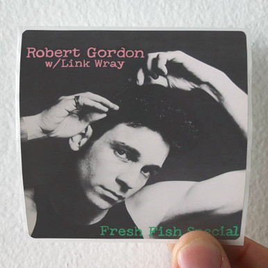 Robert Gordon Robert Gordon With Link Wray Fresh Fish Special Album ...