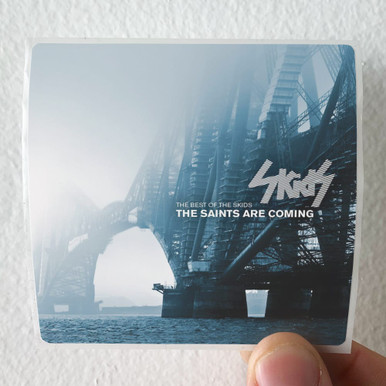 The Skids The Saints Are Coming The Best Of The Skids Album Cover Sticker