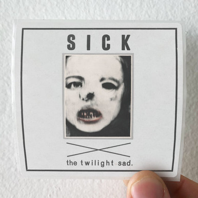 The Twilight Sad Sick Album Cover Sticker