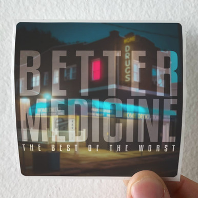 The Best of the Worst Better Medicine Album Cover Sticker