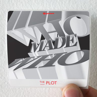 WhoMadeWho The Plot Album Cover Sticker
