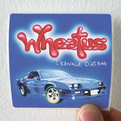 Wheatus Teenage Dirtbag Album Cover Sticker