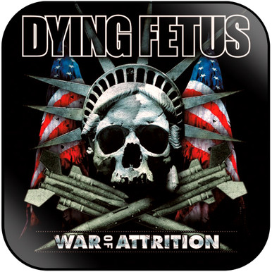 Dying Fetus War Of Attrition Album Cover Sticker
