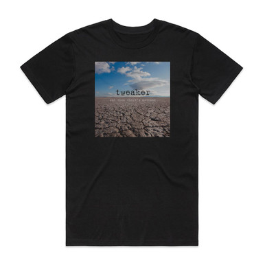 Tweaker And Then Theres Nothing Album Cover T-Shirt Black