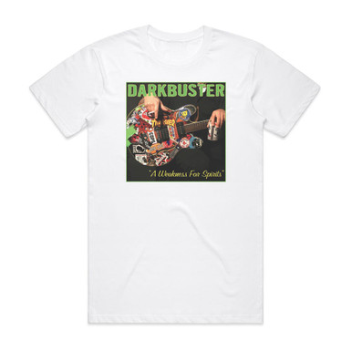 Darkbuster A Weakness For Spirits Album Cover T-Shirt White