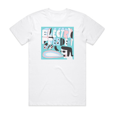 Electric President Electric President Album Cover T-Shirt White